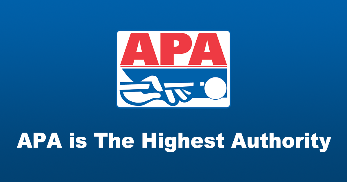 APA is The Highest Authority - Pool Rules for APA League Play