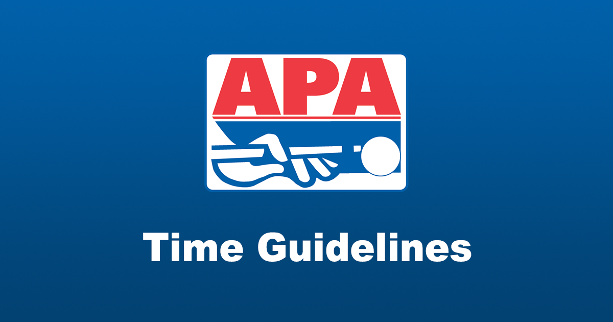 Time Guidelines - Pool Rules for APA League Play