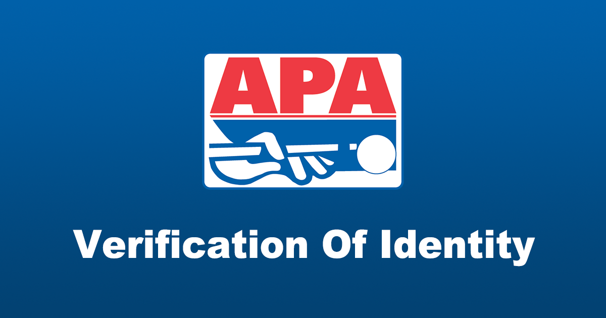 Verification Of Identity - Pool Rules for APA League Play